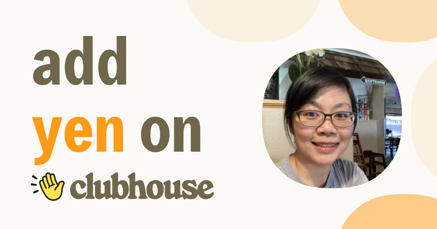 Yen Ting Chen - Clubhouse