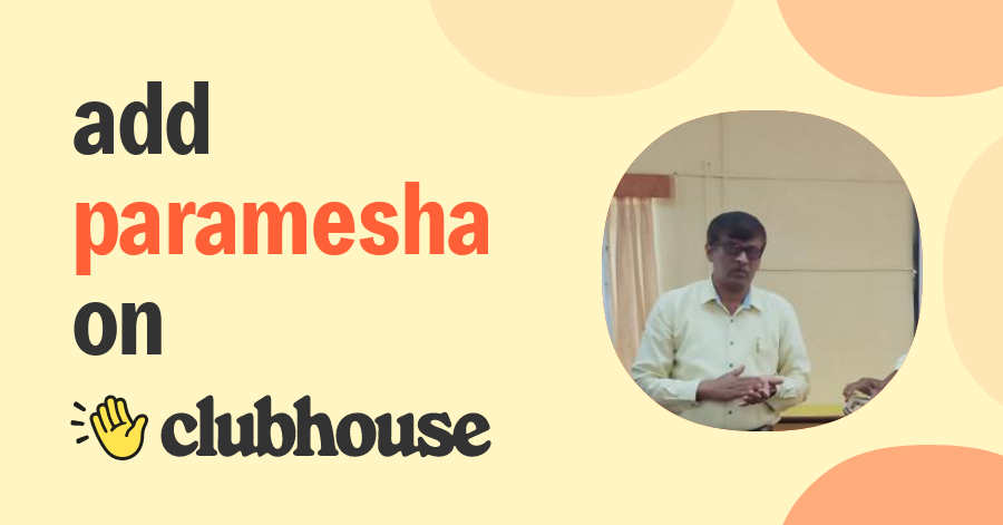 Paramesha J R - Clubhouse