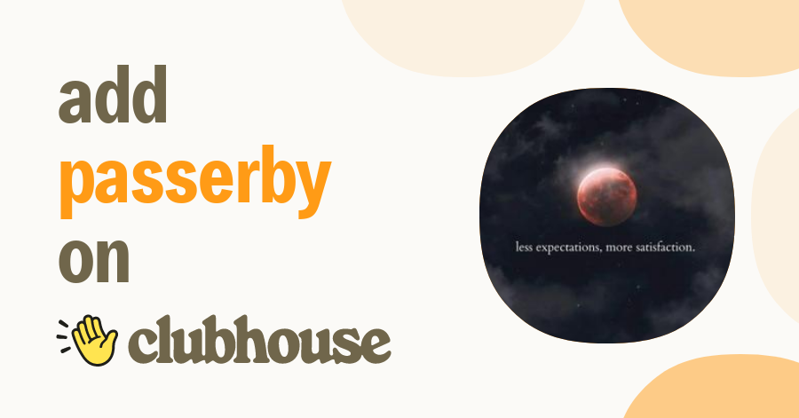 Passerby Passer - Clubhouse