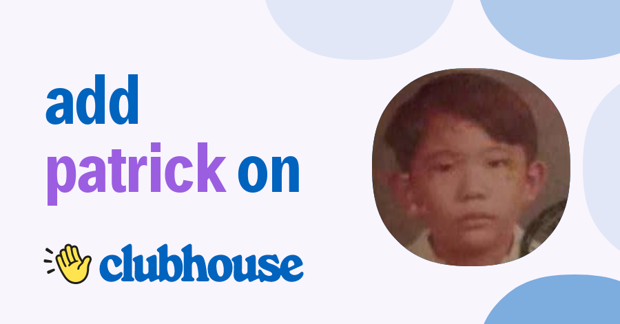 Patrick Yong - Clubhouse