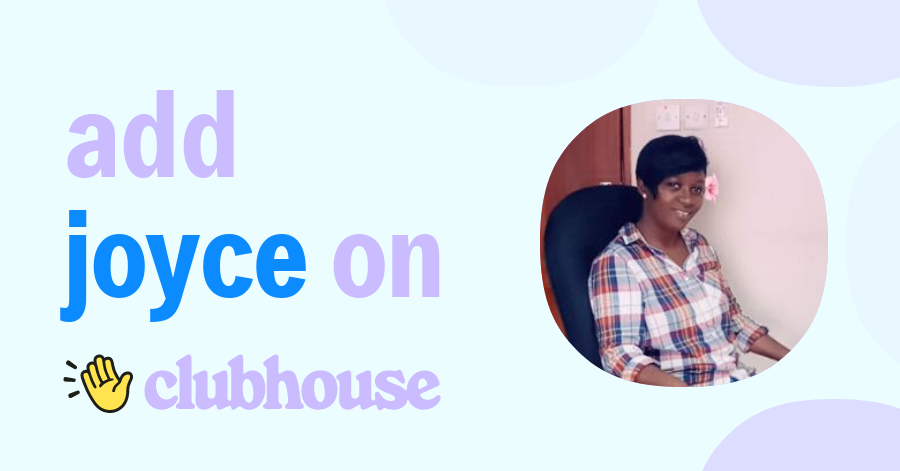 Joyce Paul - Clubhouse