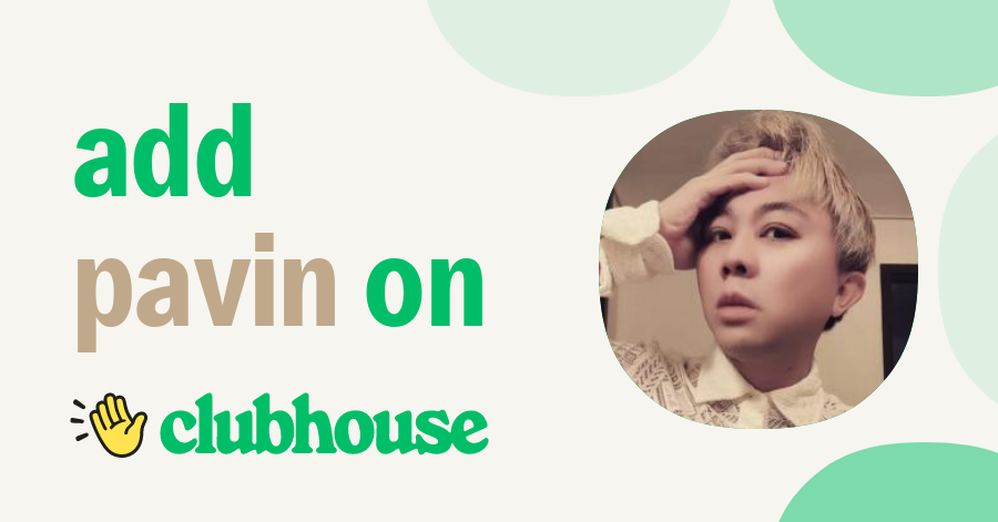 Pavin Chachavalpongpun - Clubhouse