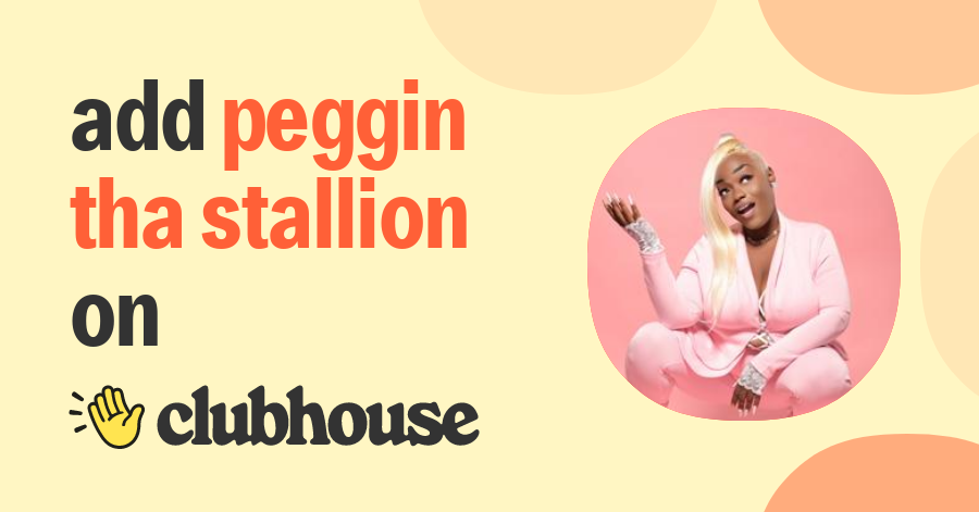 Peggin Tha Stallion - Clubhouse