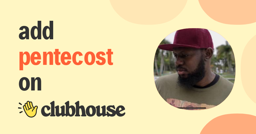 Pentecost Pentecost - Clubhouse