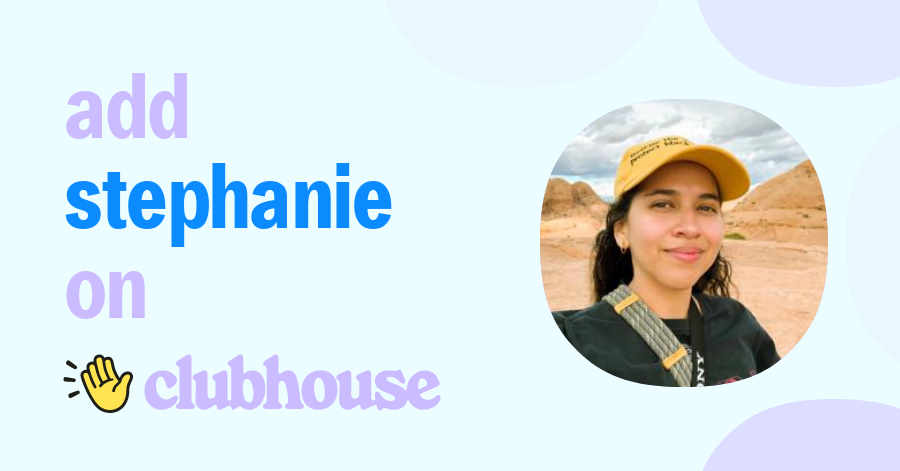 Stephanie Castillo - Clubhouse