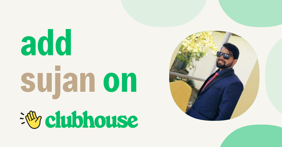 Sujan Pyakurel - Clubhouse