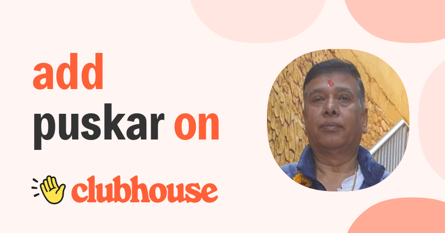 Puskar Nath Bhattarai - Clubhouse