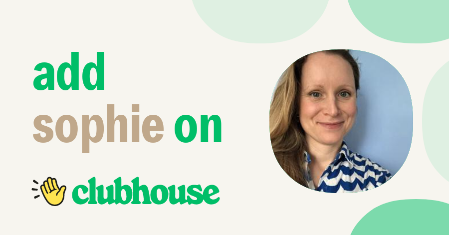 Sophie Bailey - Clubhouse
