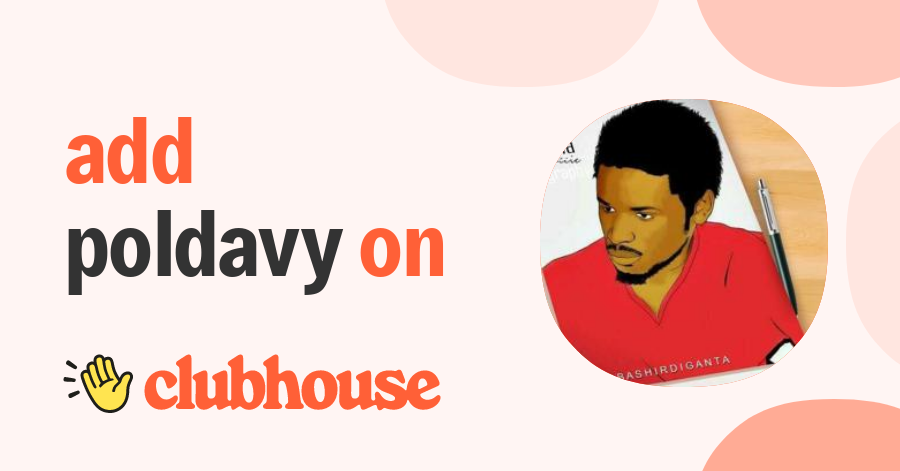 Poldavy Makonnen - Clubhouse