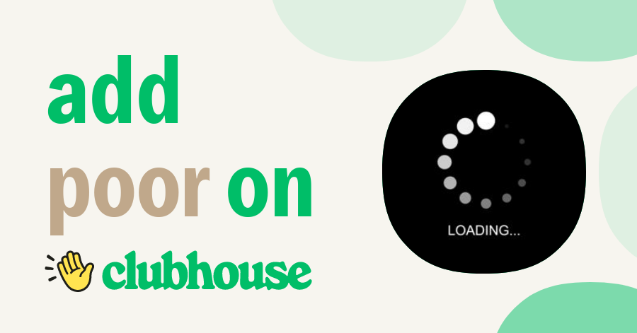 Poor connection - Clubhouse