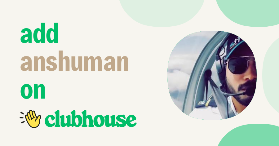 Anshuman Pattnaik - Clubhouse