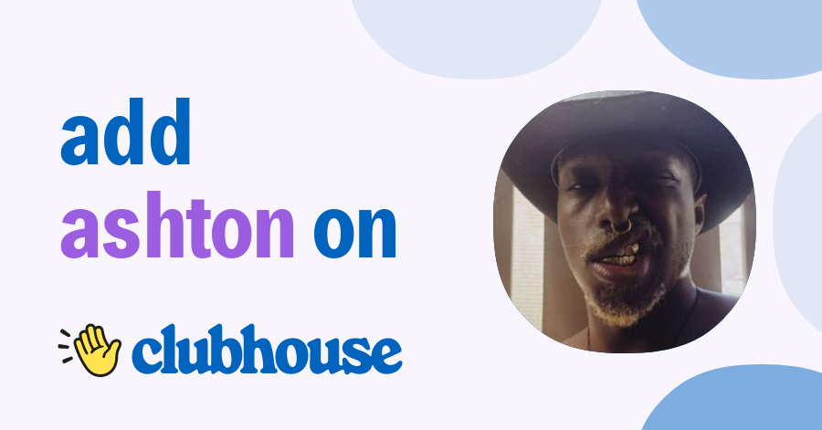 Ashton Foley - Clubhouse