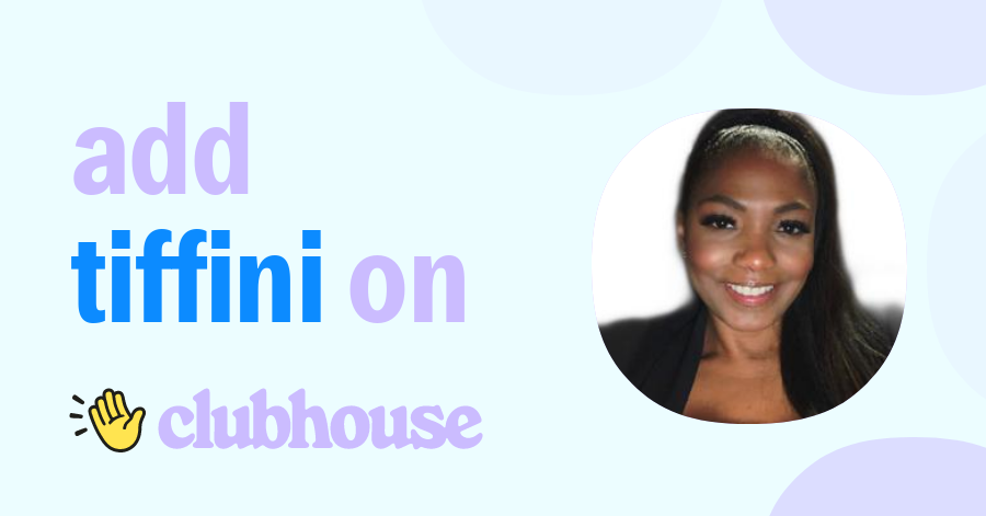 Tiffini Grice - Clubhouse