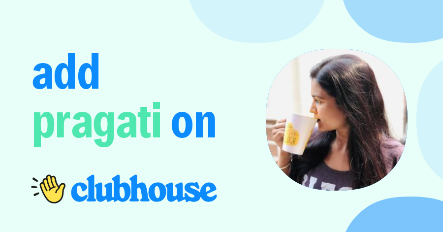 Pragati Agrawal - Clubhouse Pragati Agrawal - Clubhouse