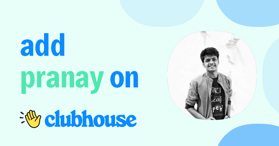 Pranay Agrawal - Clubhouse Pranay Agrawal - Clubhouse