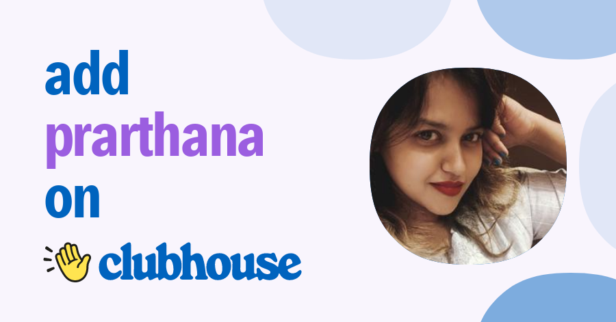 Prarthana M A - Clubhouse