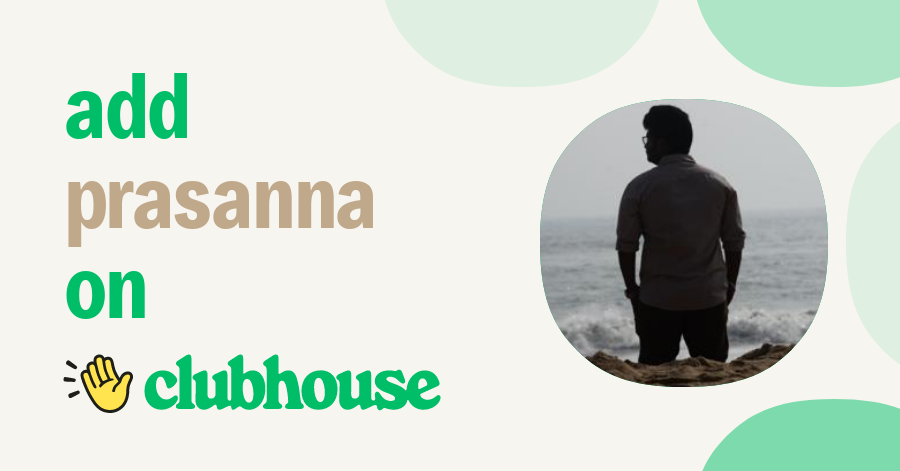 Prasanna JP - Clubhouse