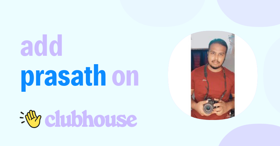 Prasath Ramasamy - Clubhouse