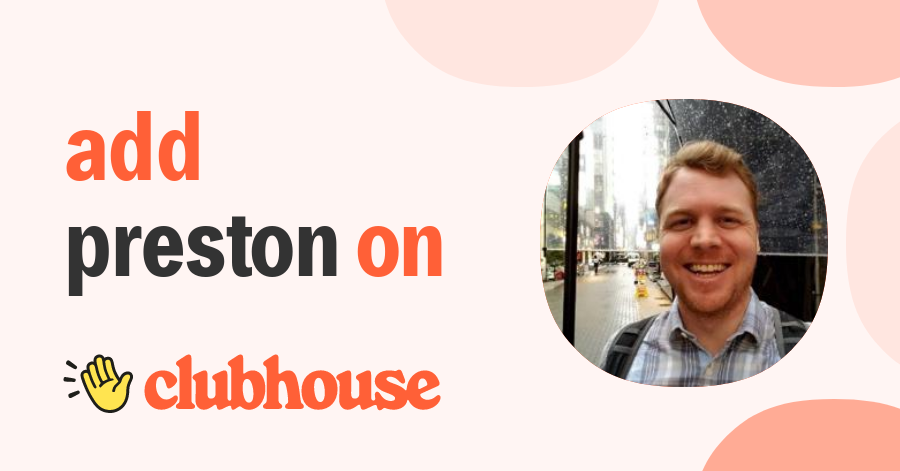 Preston Wickersham - Clubhouse