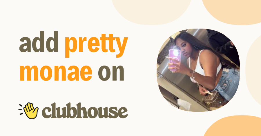 Pretty Monae - Clubhouse