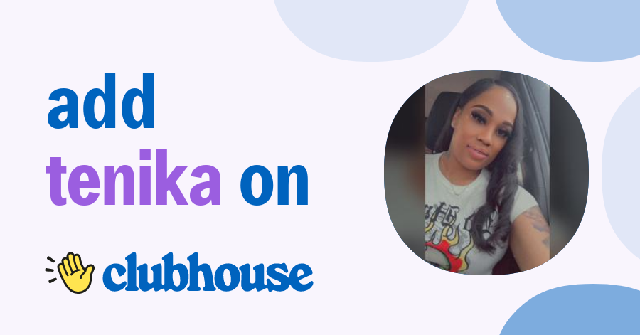 Tenika Kelly - Clubhouse
