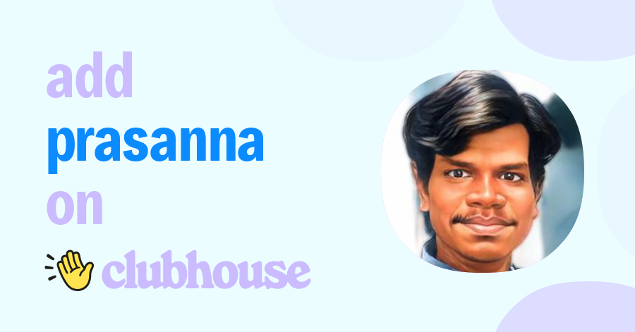 Prasanna Kumar - Clubhouse