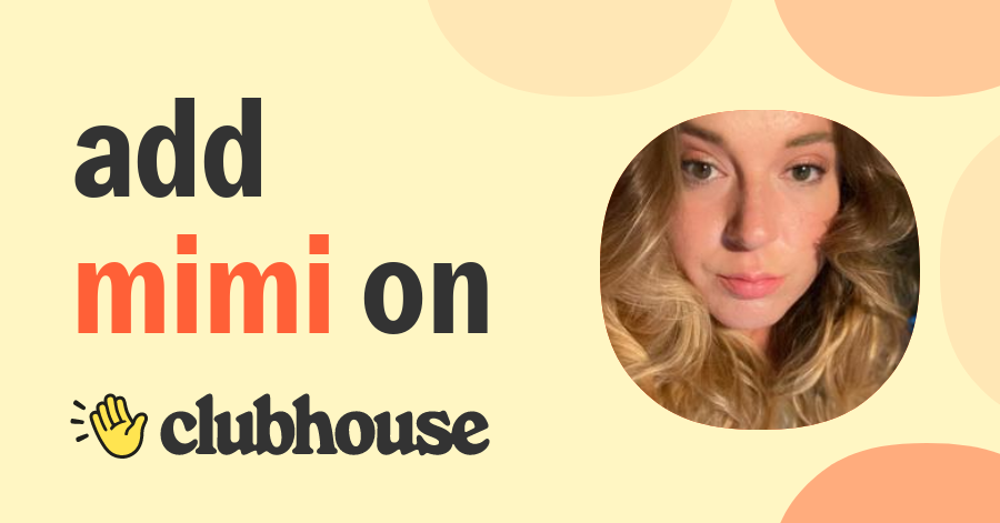 Mimi Houston - Clubhouse