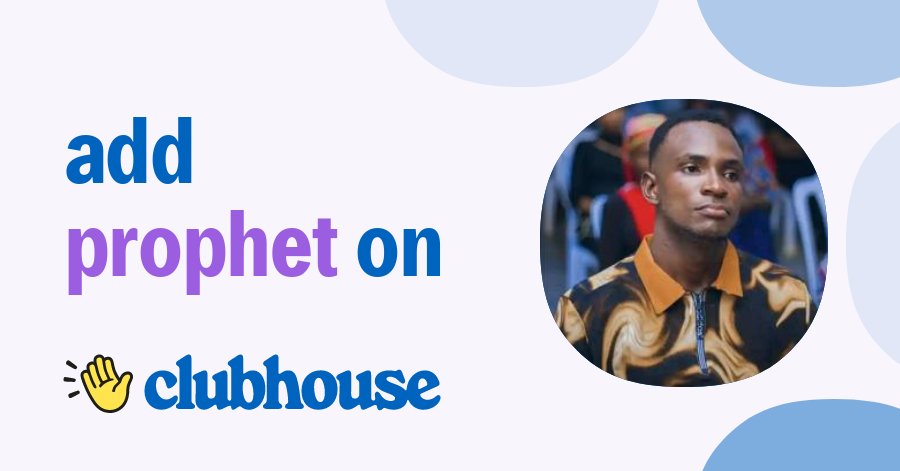 Prophet Benjamin - Clubhouse