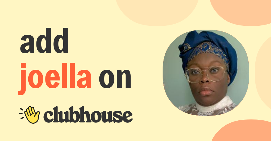 Joella Dankwah-Coffie - Clubhouse