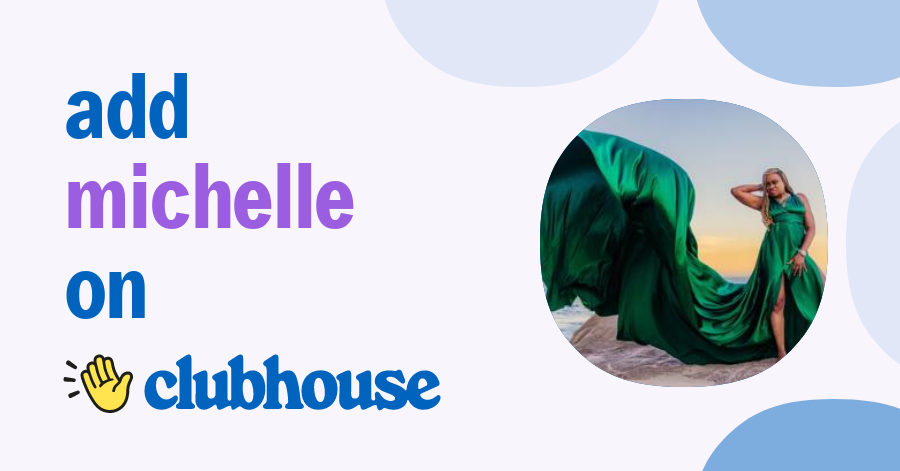 Michelle Chavis - Clubhouse