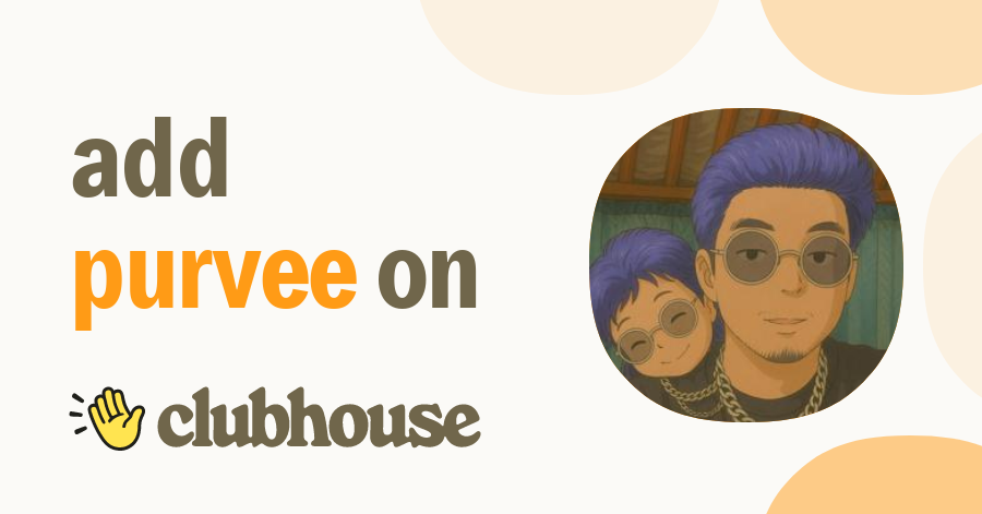 purvee - Clubhouse
