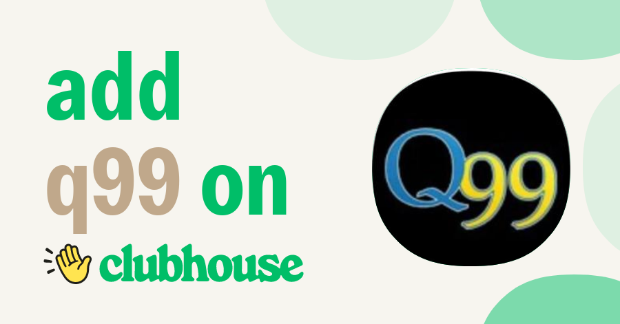Q99 QATAR - Clubhouse