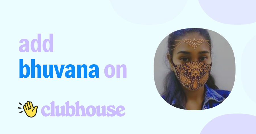 Bhuvana Bhuvi - Clubhouse