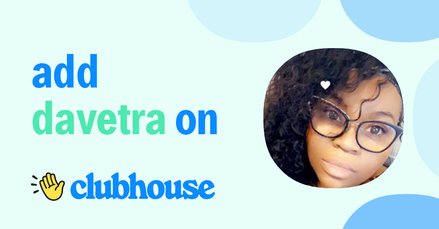 Davetra Bell - Clubhouse