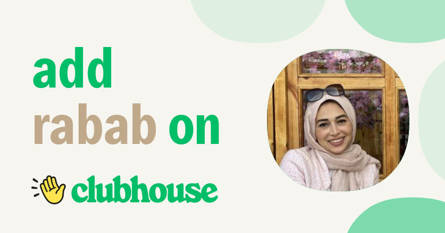 Rabab Mohamed - Clubhouse