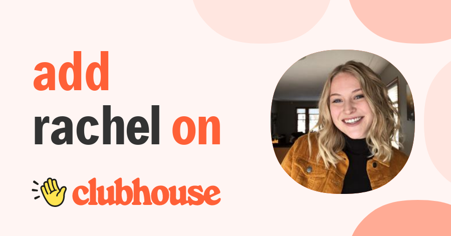 Rachel Enerson - Clubhouse