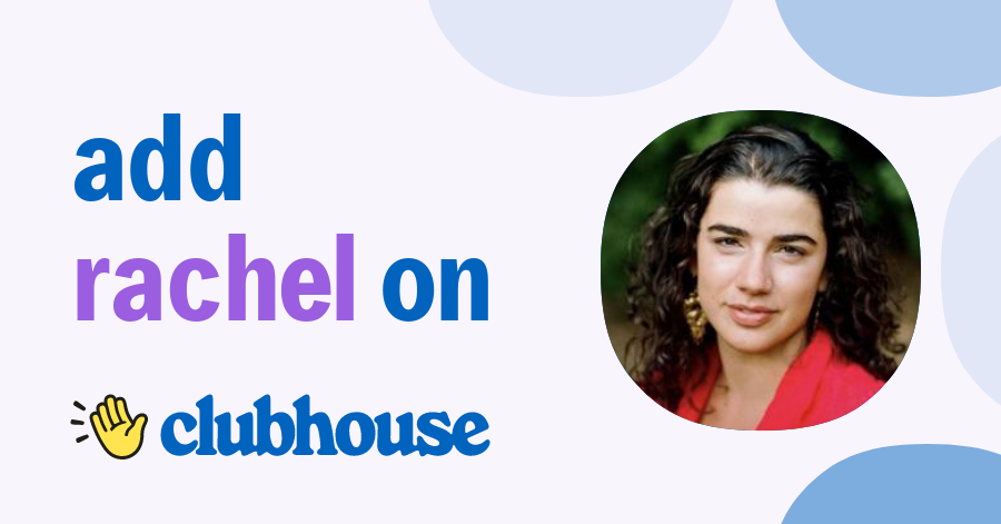 Rachel Lyons - Clubhouse