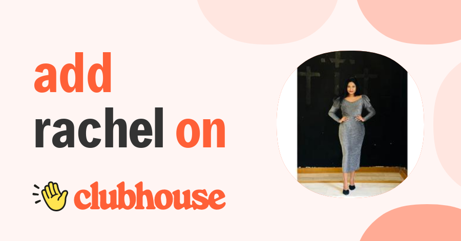 Rachel Evangeline - Clubhouse