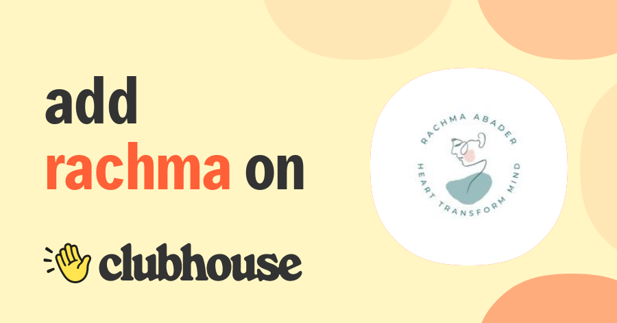 Rachma Abader - Clubhouse