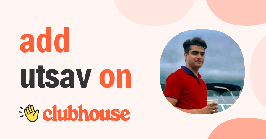 Utsav Ghimire - Clubhouse
