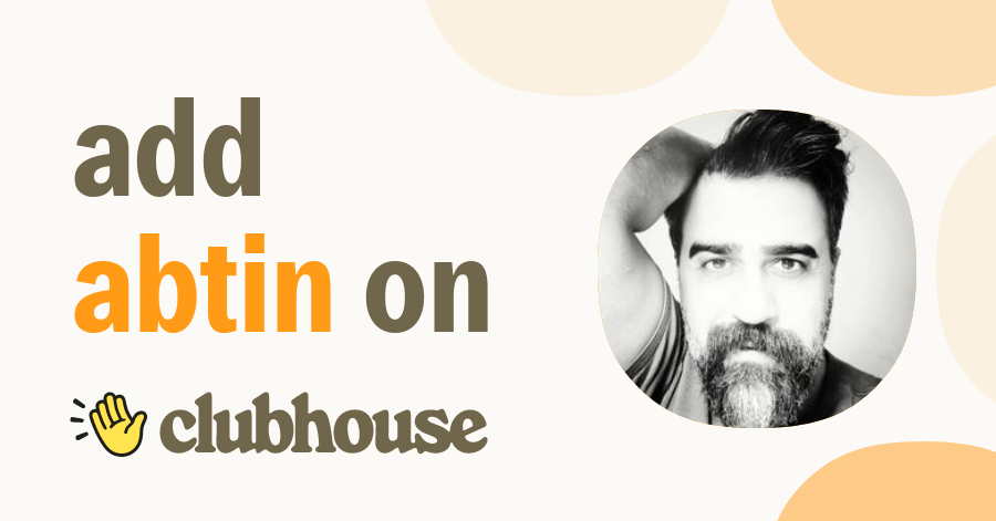 Abtin Afshar - Clubhouse