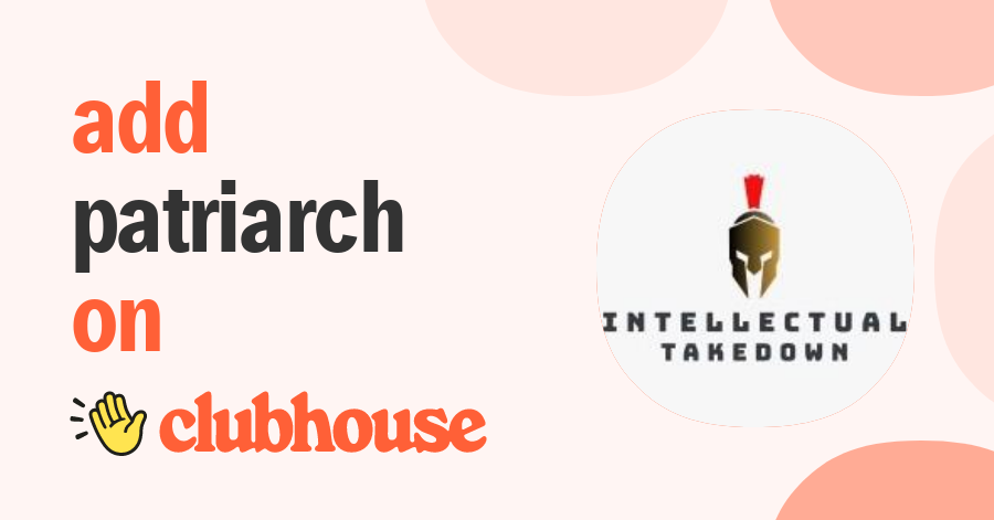 Patriarch - Clubhouse