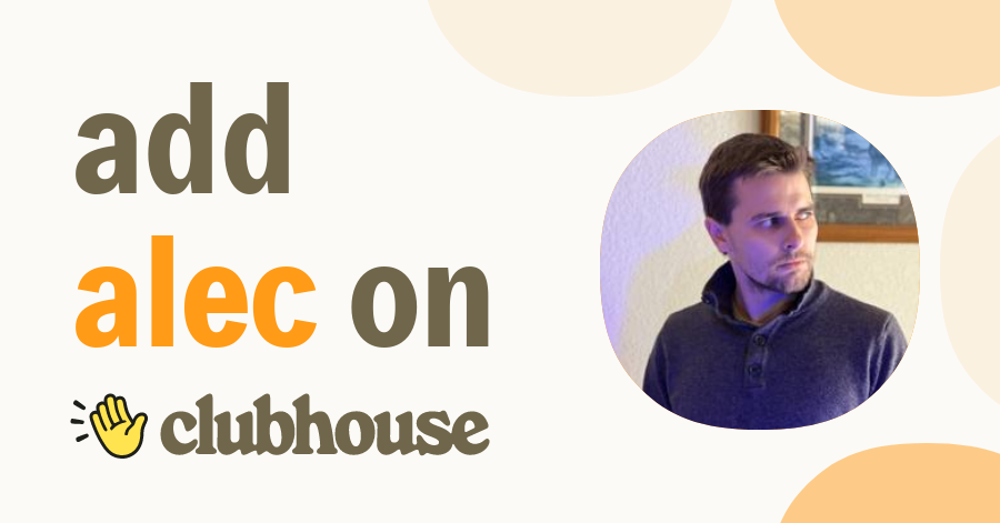 Alec Raebel - Clubhouse