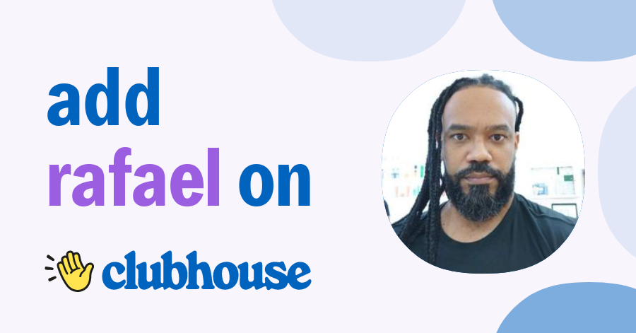 Rafael F. - Clubhouse