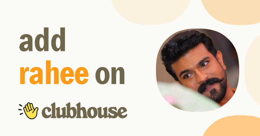Rahee S - Clubhouse