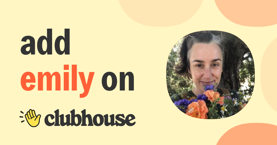 Emily Gaines - Clubhouse