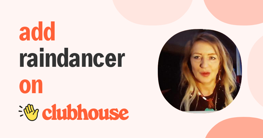 Raindancer - Clubhouse
