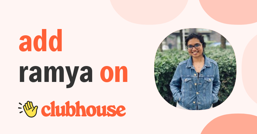 Ramya Prayaga - Clubhouse