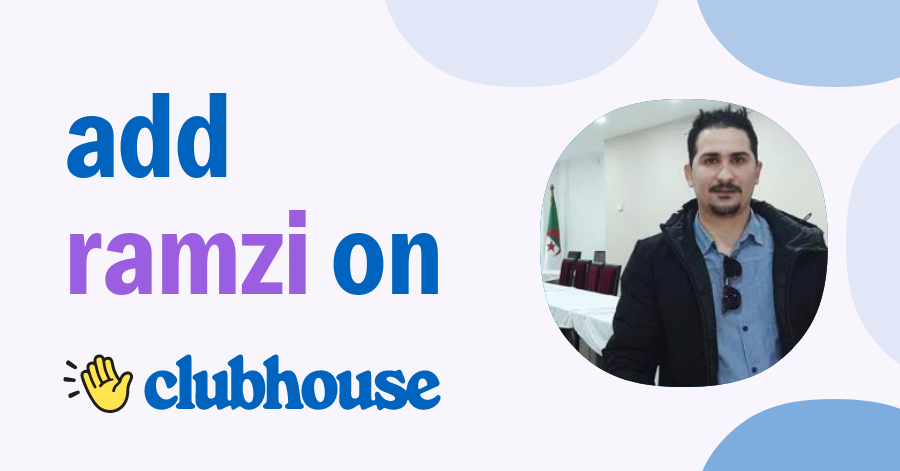 Ramzi ramzi - Clubhouse