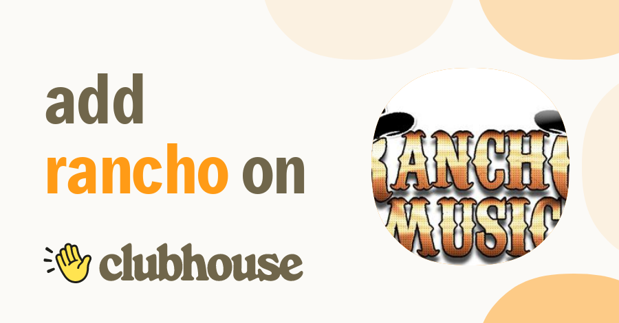 Rancho Music - Clubhouse